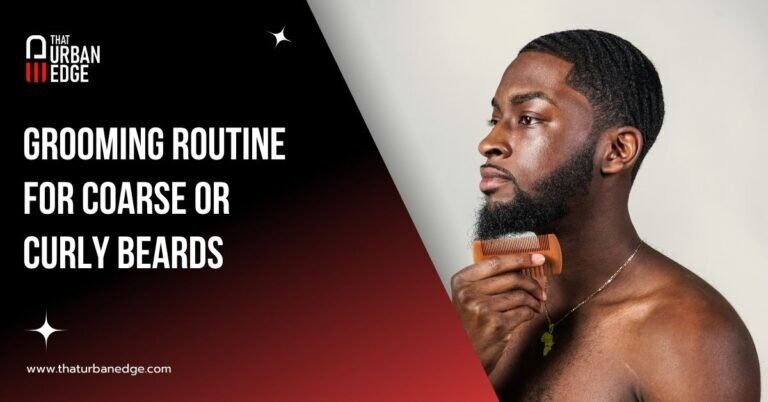 The Best Beard Grooming Routine for Men with Coarse or Curly Beards ...